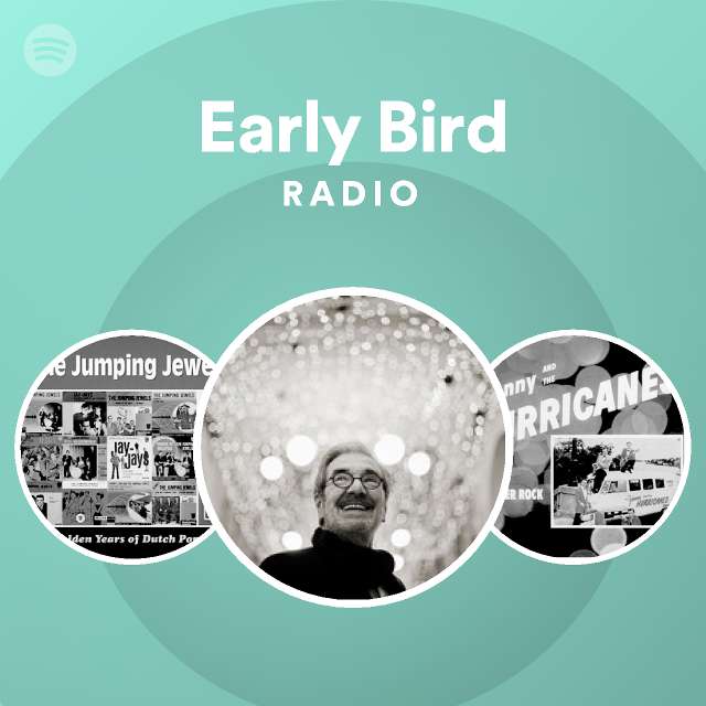Early Bird Radio - playlist by Spotify | Spotify
