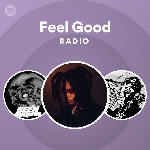 Feel Good Radio - playlist by Spotify | Spotify