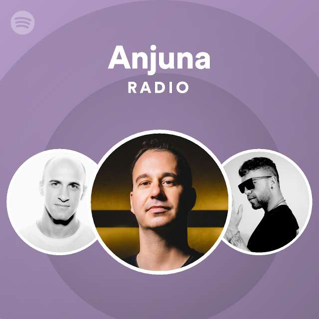 Anjuna Radio - playlist by Spotify | Spotify
