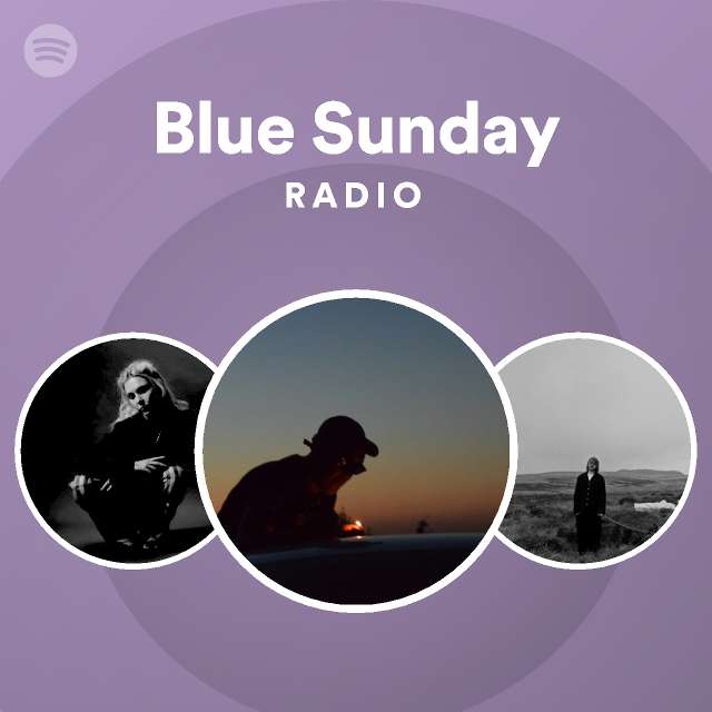 Blue Sunday Radio - playlist by Spotify | Spotify