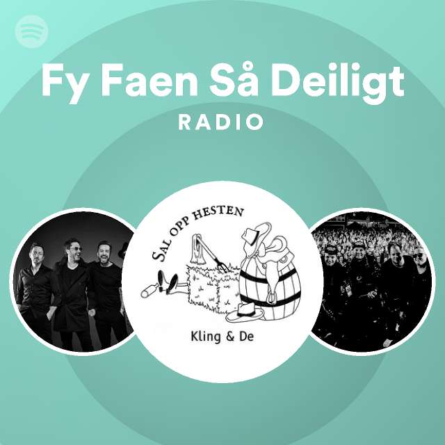 Fy Faen Så Deiligt Radio | Spotify Playlist