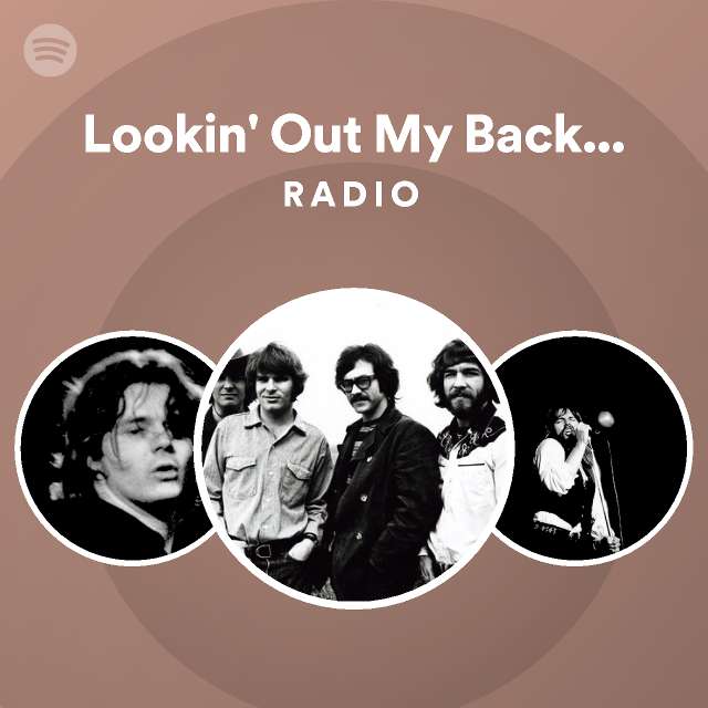 Lookin' Out My Back Door Radio - playlist by Spotify | Spotify