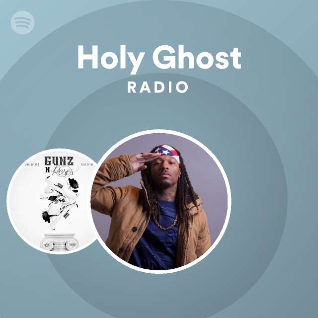Holy Ghost Radio - playlist by Spotify | Spotify