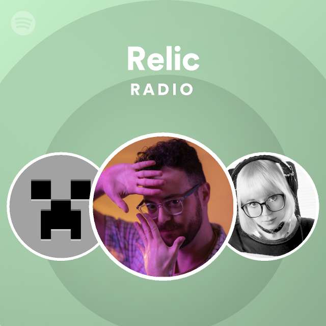 Relic Radio - playlist by Spotify | Spotify