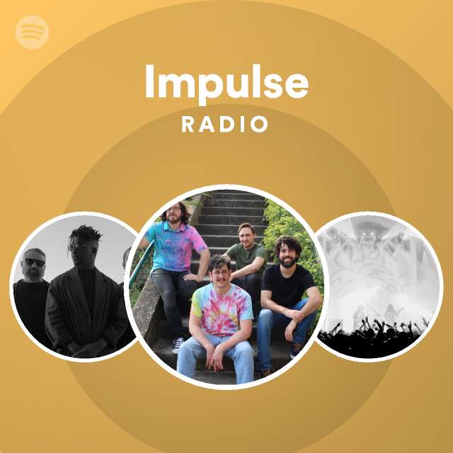 Impulse Radio - playlist by Spotify | Spotify