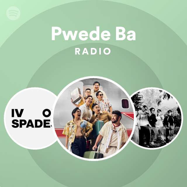 Pwede Ba Radio - playlist by Spotify | Spotify