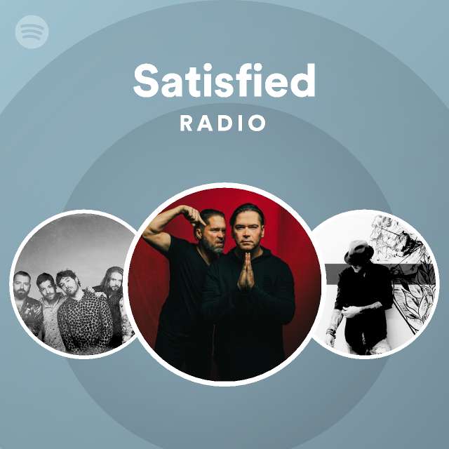 Satisfied Radio - playlist by Spotify | Spotify