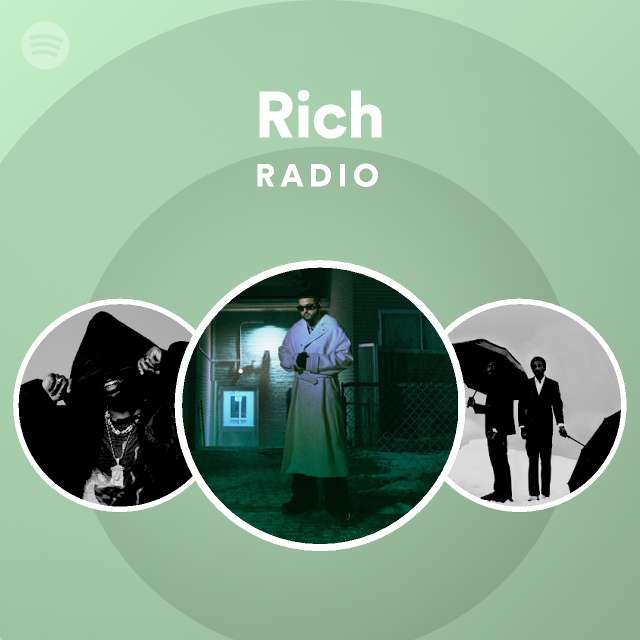 Rich Radio - playlist by Spotify | Spotify