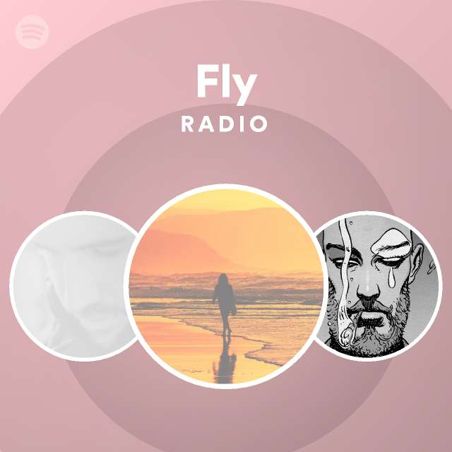 Fly Radio - playlist by Spotify | Spotify