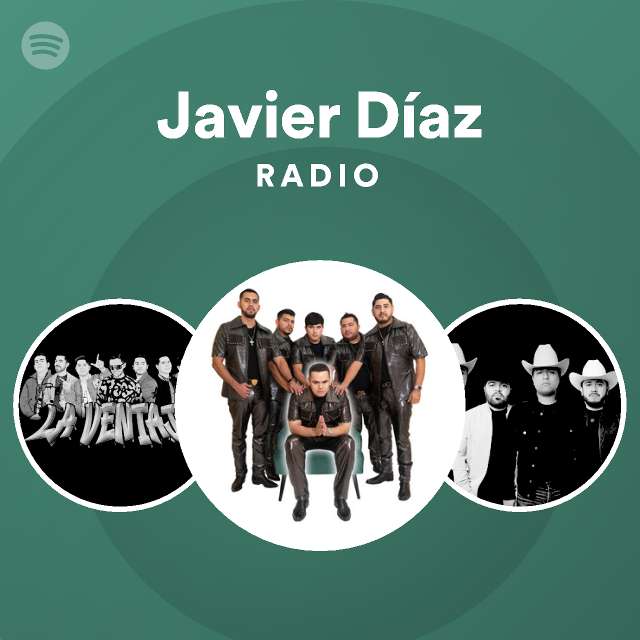 Javier Díaz Radio - playlist by Spotify | Spotify