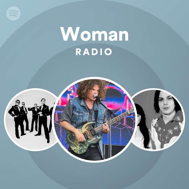 Woman Radio | Spotify Playlist