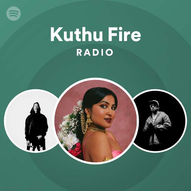 Kuthu Fire Radio | Spotify Playlist