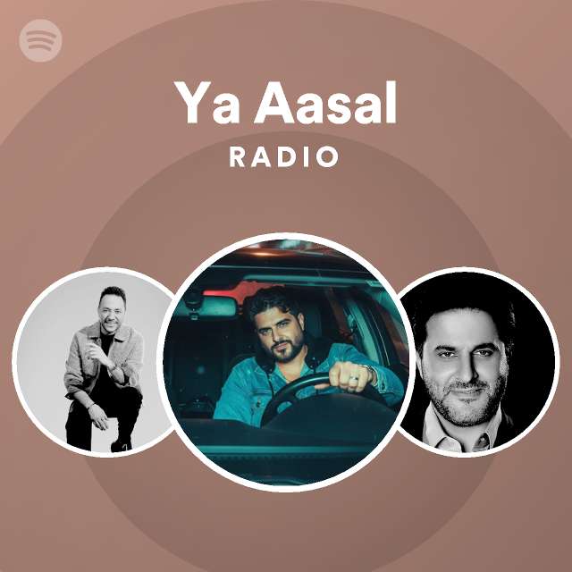 Ya Aasal Radio - playlist by Spotify | Spotify
