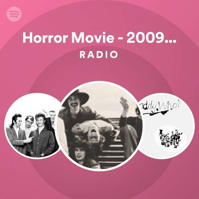 Horror Movie - Remastered Radio - playlist by Spotify | Spotify