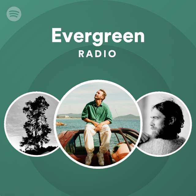 Evergreen Radio - playlist by Spotify | Spotify