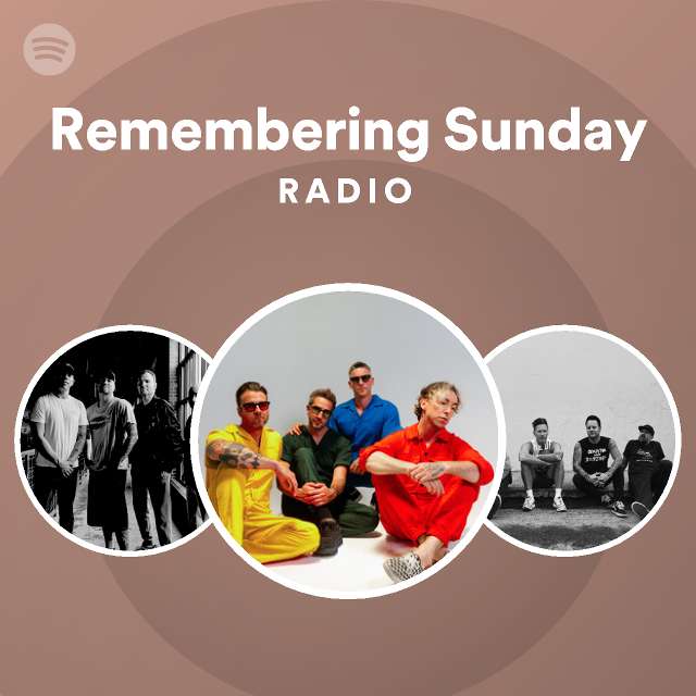 Remembering Sunday Radio - playlist by Spotify | Spotify