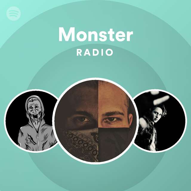 Monster Radio - playlist by Spotify | Spotify