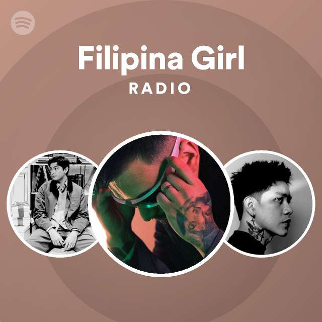 Filipina Girl Radio - playlist by Spotify | Spotify