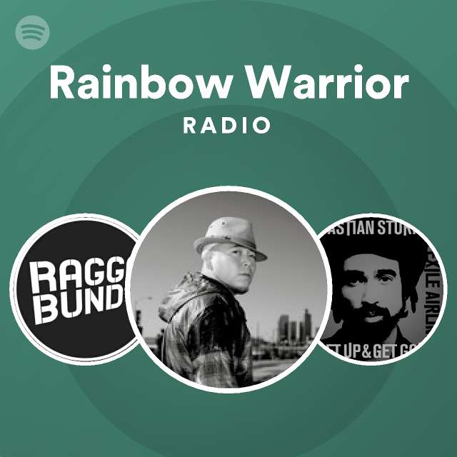 Rainbow Warrior Radio - playlist by Spotify | Spotify