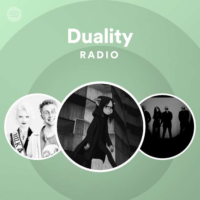 Duality Radio - playlist by Spotify | Spotify