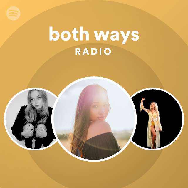both ways Radio - playlist by Spotify | Spotify