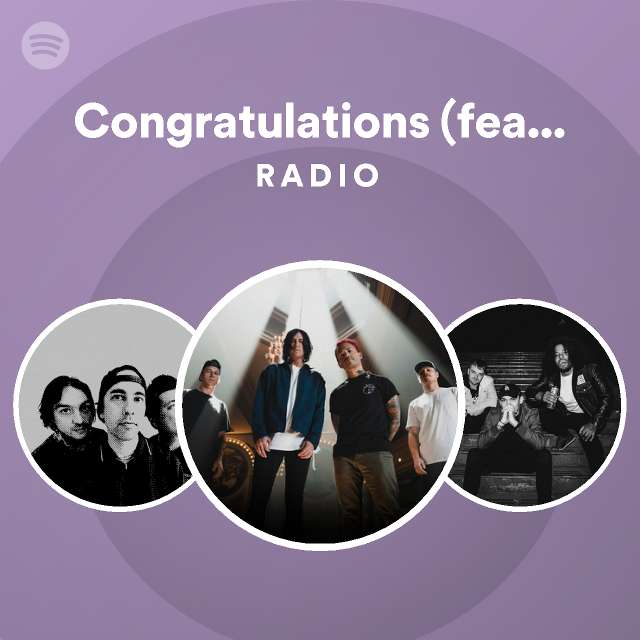 Congratulations (feat. Matty Mullins) Radio - playlist by Spotify | Spotify