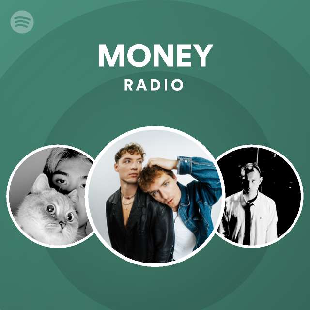 MONEY Radio - playlist by Spotify | Spotify