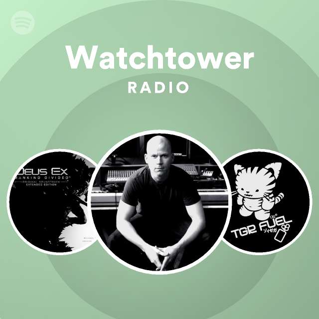 Watchtower Radio - playlist by Spotify | Spotify