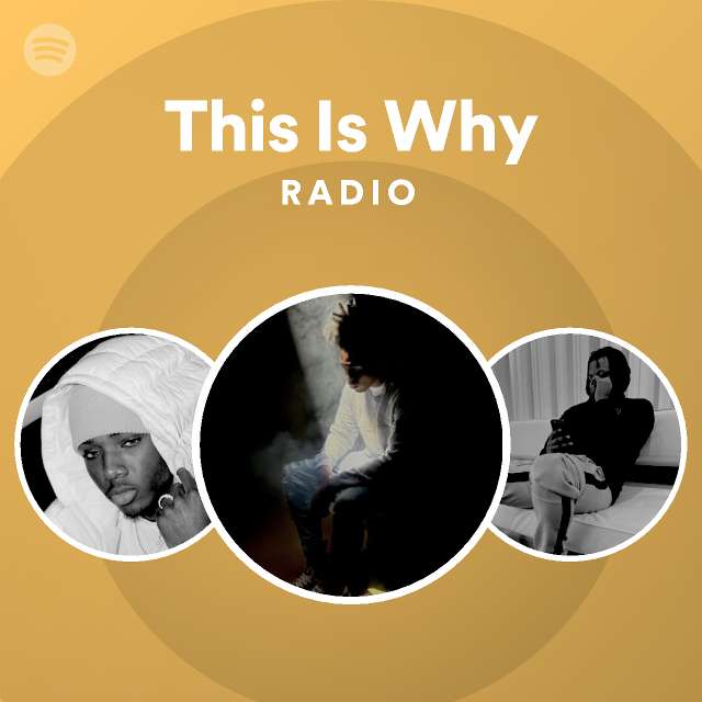 This Is Why Radio - playlist by Spotify | Spotify