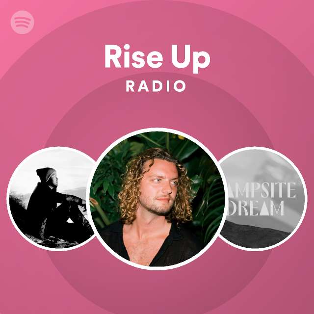 Rise Up Radio - playlist by Spotify | Spotify