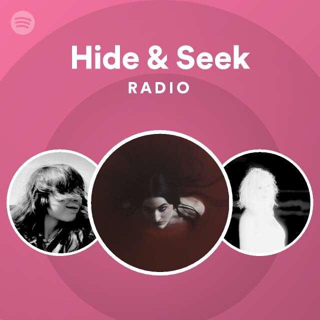 Hide & Seek Radio | Spotify Playlist