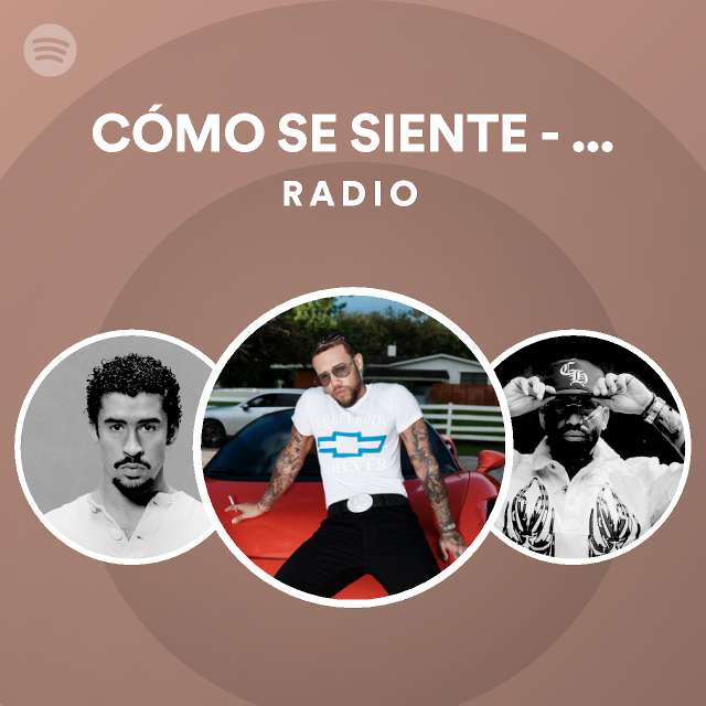 CÓMO SE SIENTE - Remix Radio - playlist by Spotify | Spotify