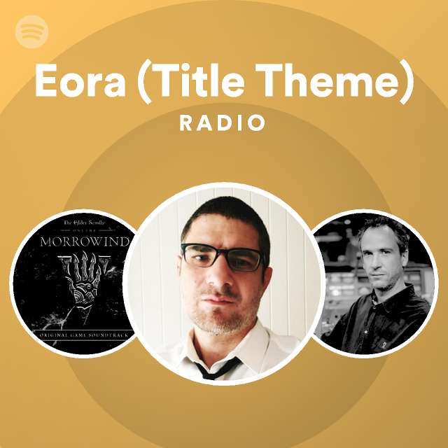 Eora (Title Theme) Radio - playlist by Spotify | Spotify