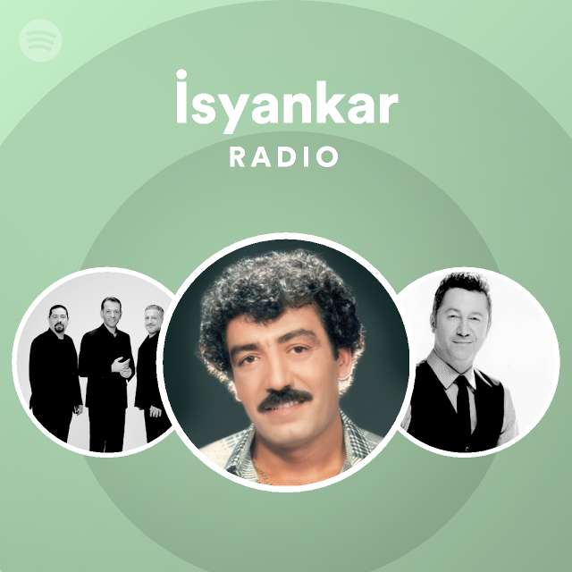 İsyankar Radio - playlist by Spotify | Spotify