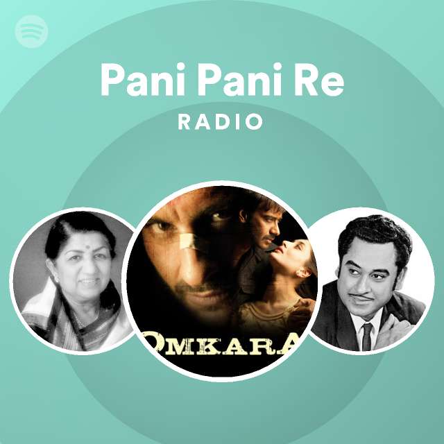 Pani Pani Re Radio - playlist by Spotify | Spotify