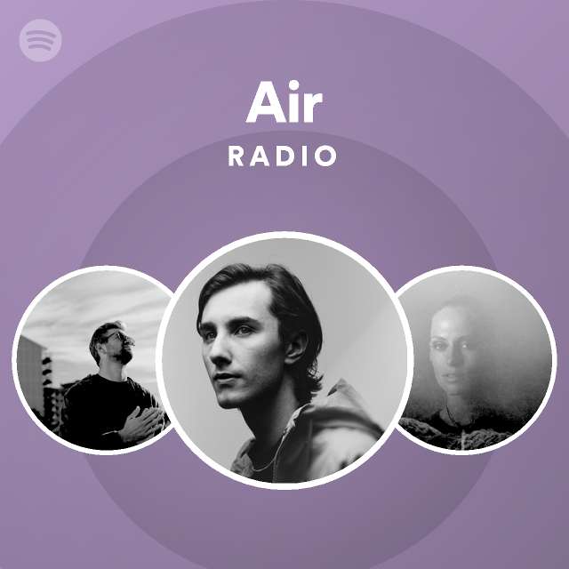 Air Radio - playlist by Spotify | Spotify