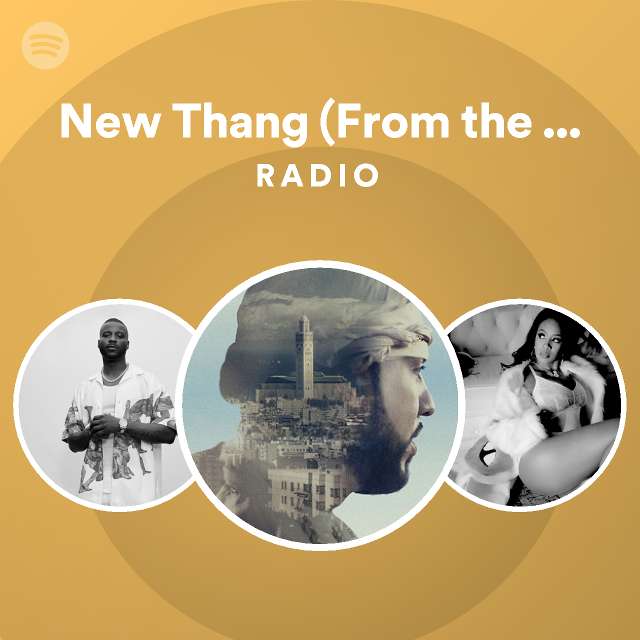 New Thang (From the Original Motion Picture Soundtrack 'Uncle Drew') Radio - playlist by Spotify ...