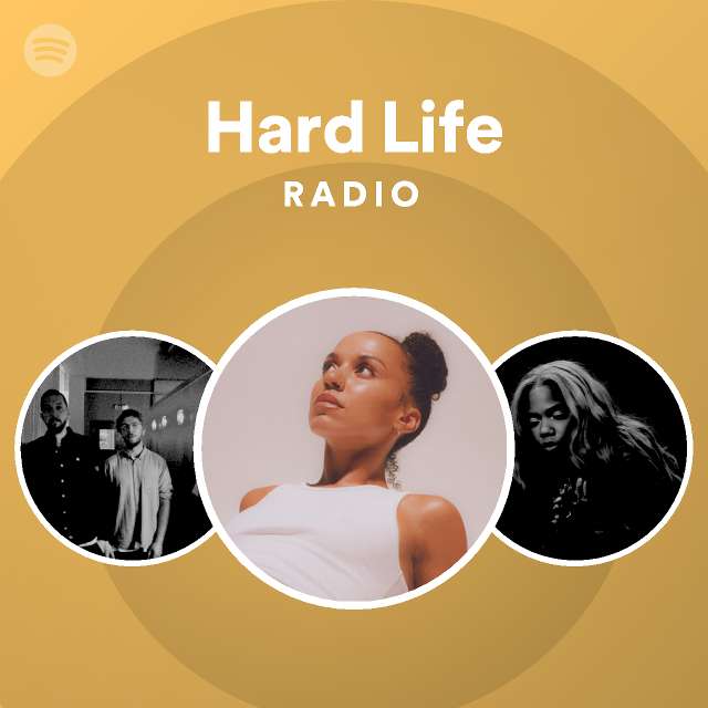 Hard Life Radio - playlist by Spotify | Spotify