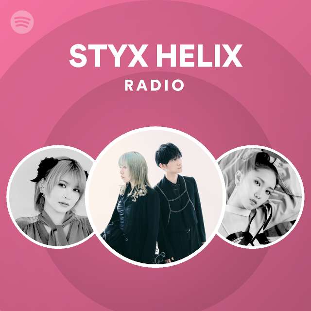 STYX HELIX Radio - playlist by Spotify | Spotify