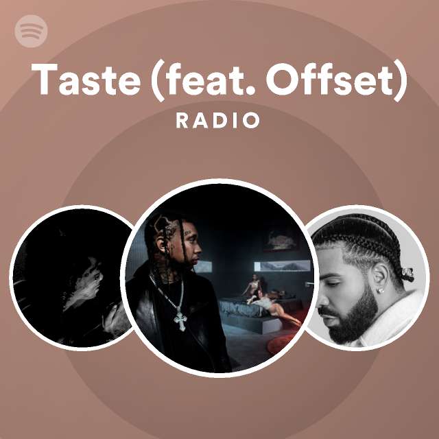 Taste (feat. Offset) Radio | Spotify Playlist