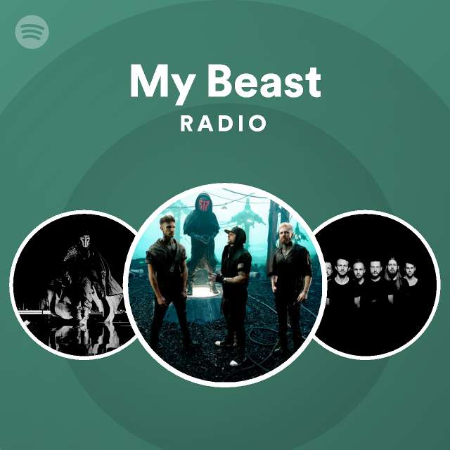 My Beast Radio - playlist by Spotify | Spotify