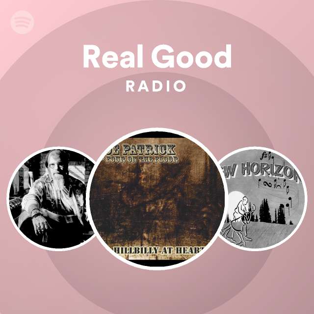 Real Good Radio - playlist by Spotify | Spotify