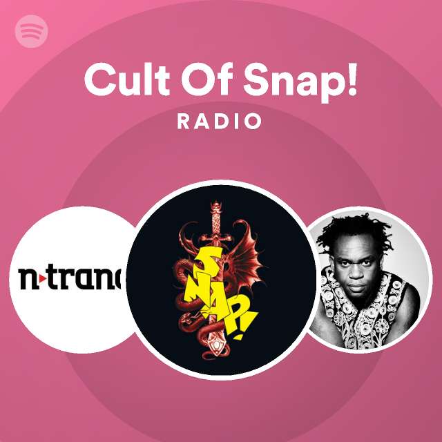 Cult Of Snap! Radio - playlist by Spotify | Spotify