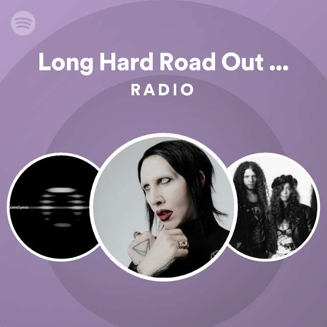 Long Hard Road Out Of Hell Radio - playlist by Spotify | Spotify