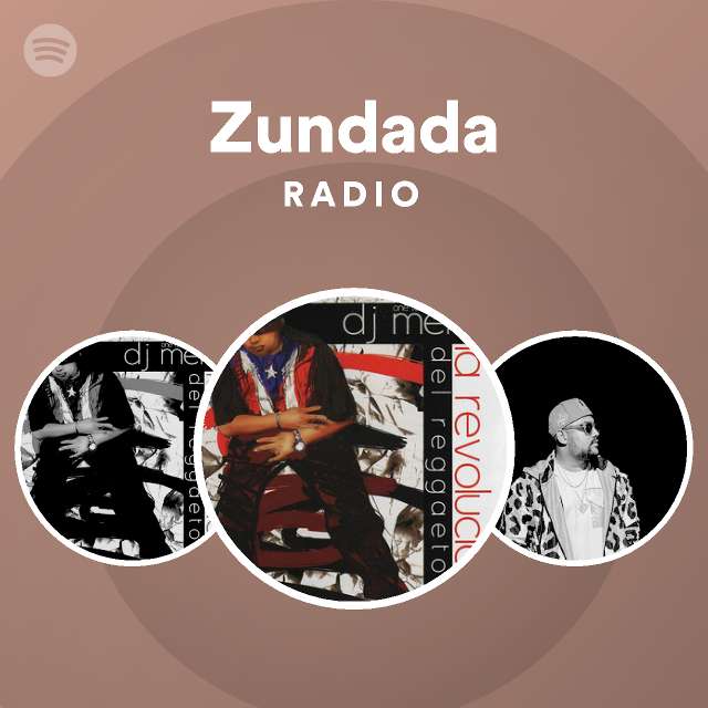 Zundada Radio - playlist by Spotify | Spotify