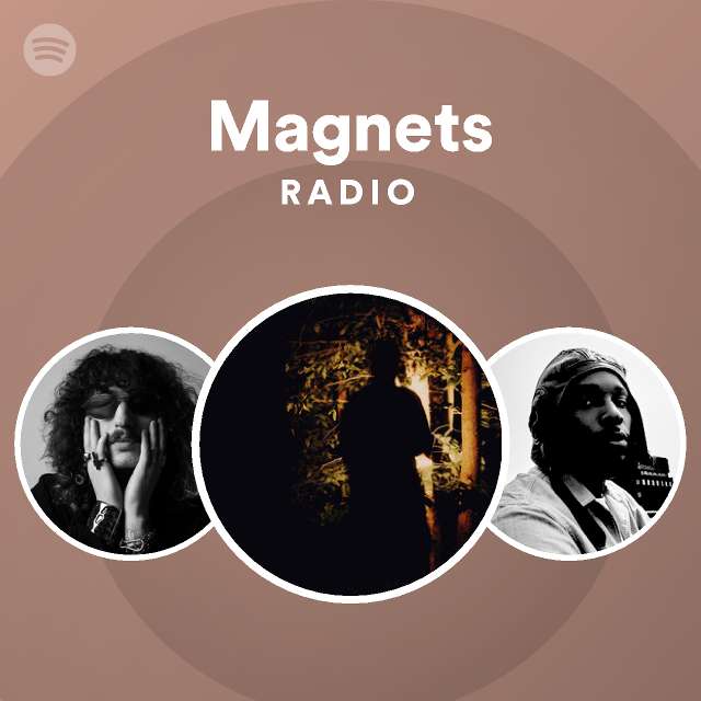 Magnets Radio - playlist by Spotify | Spotify