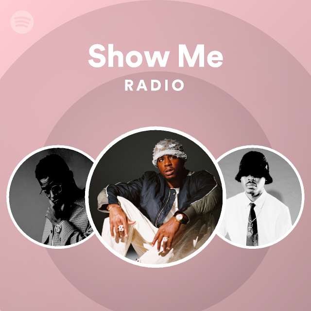 Show Me Radio - playlist by Spotify | Spotify