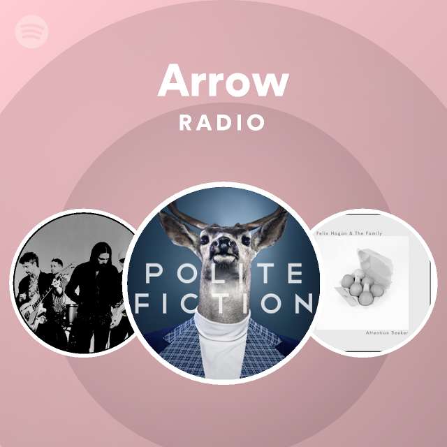 Arrow Radio - playlist by Spotify | Spotify