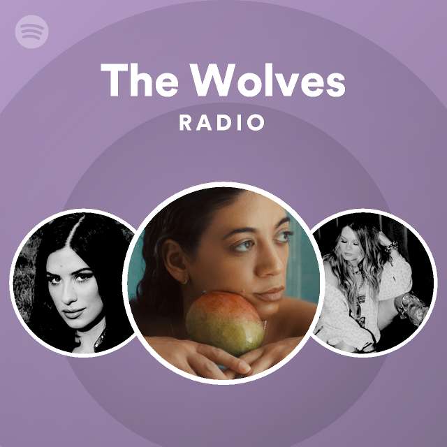 The Wolves Radio - playlist by Spotify | Spotify