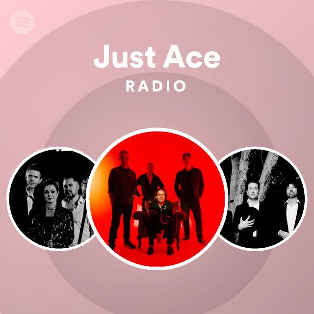 Just Ace Radio - playlist by Spotify | Spotify